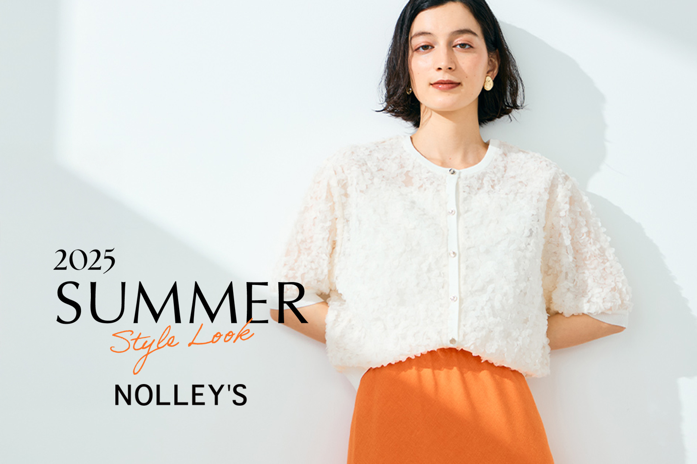 【NOLLEY'S】2025 SUMMER LOOK 2025.05.28 | NOLLEY'S公式通販サイト | PAL CLOSET(パルクローゼット)